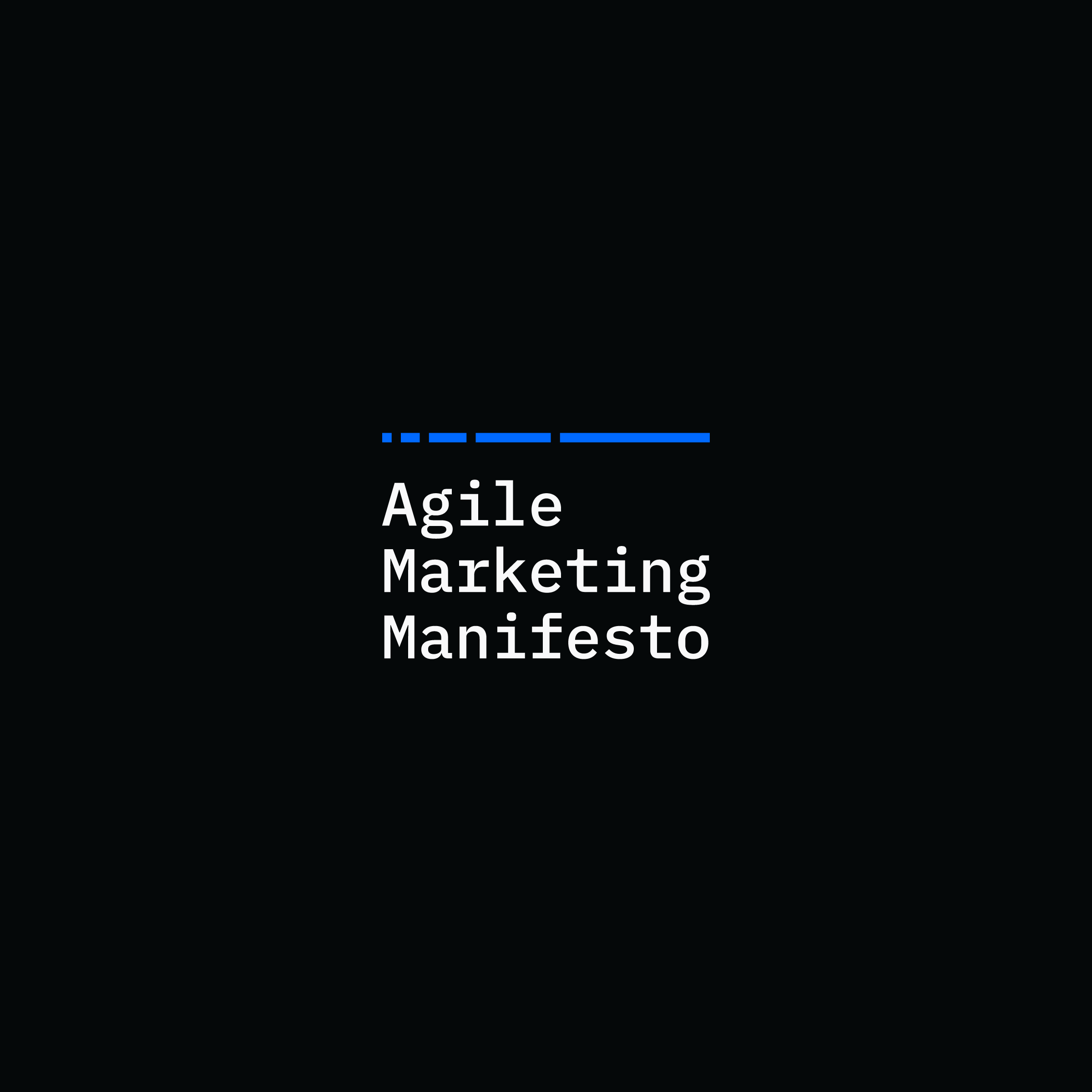 Values - Agile Marketing Manifesto Values - Agile Marketing Manifesto